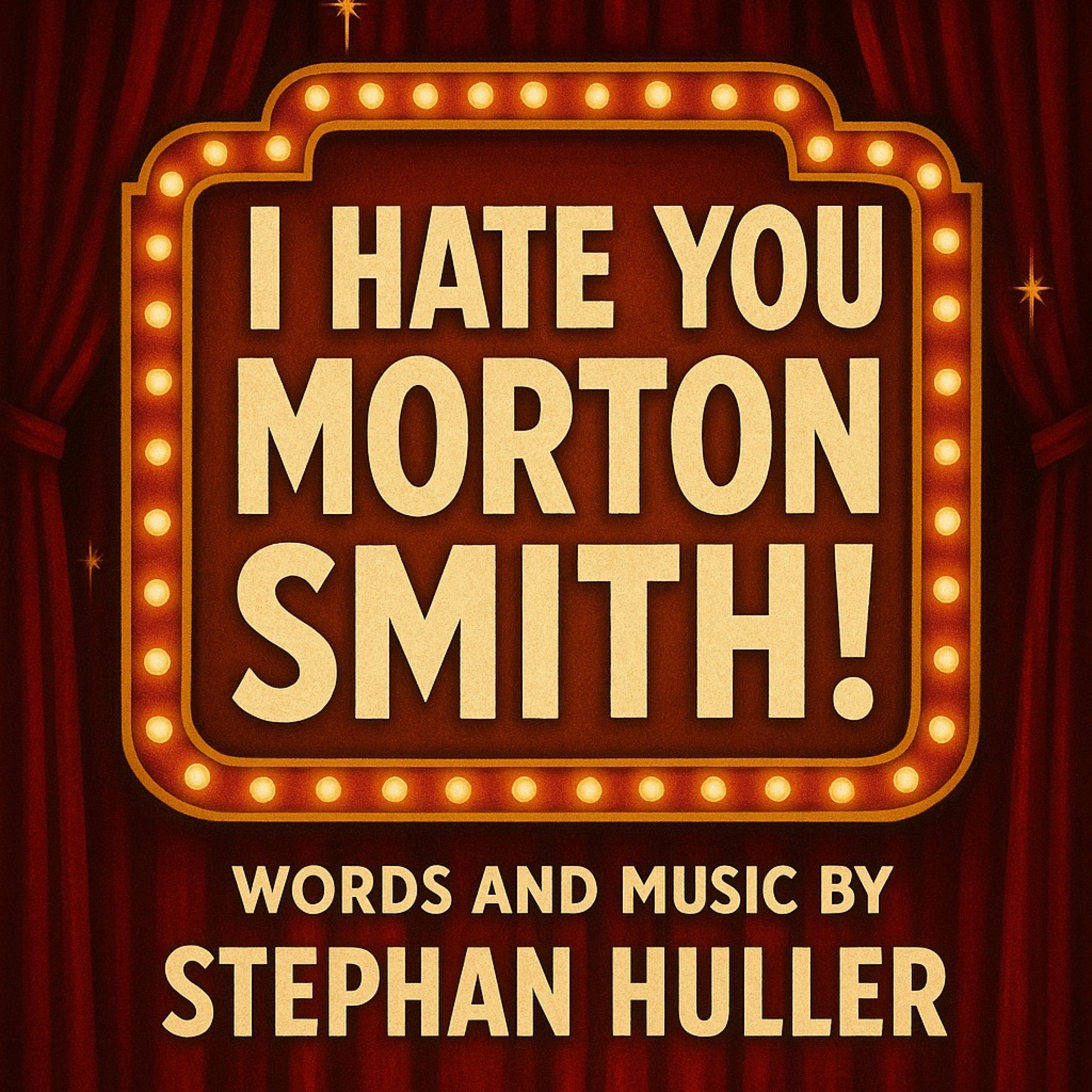 I Am Dead from I Hate You Morton Smith! Act 5 - Single музыка из фильма