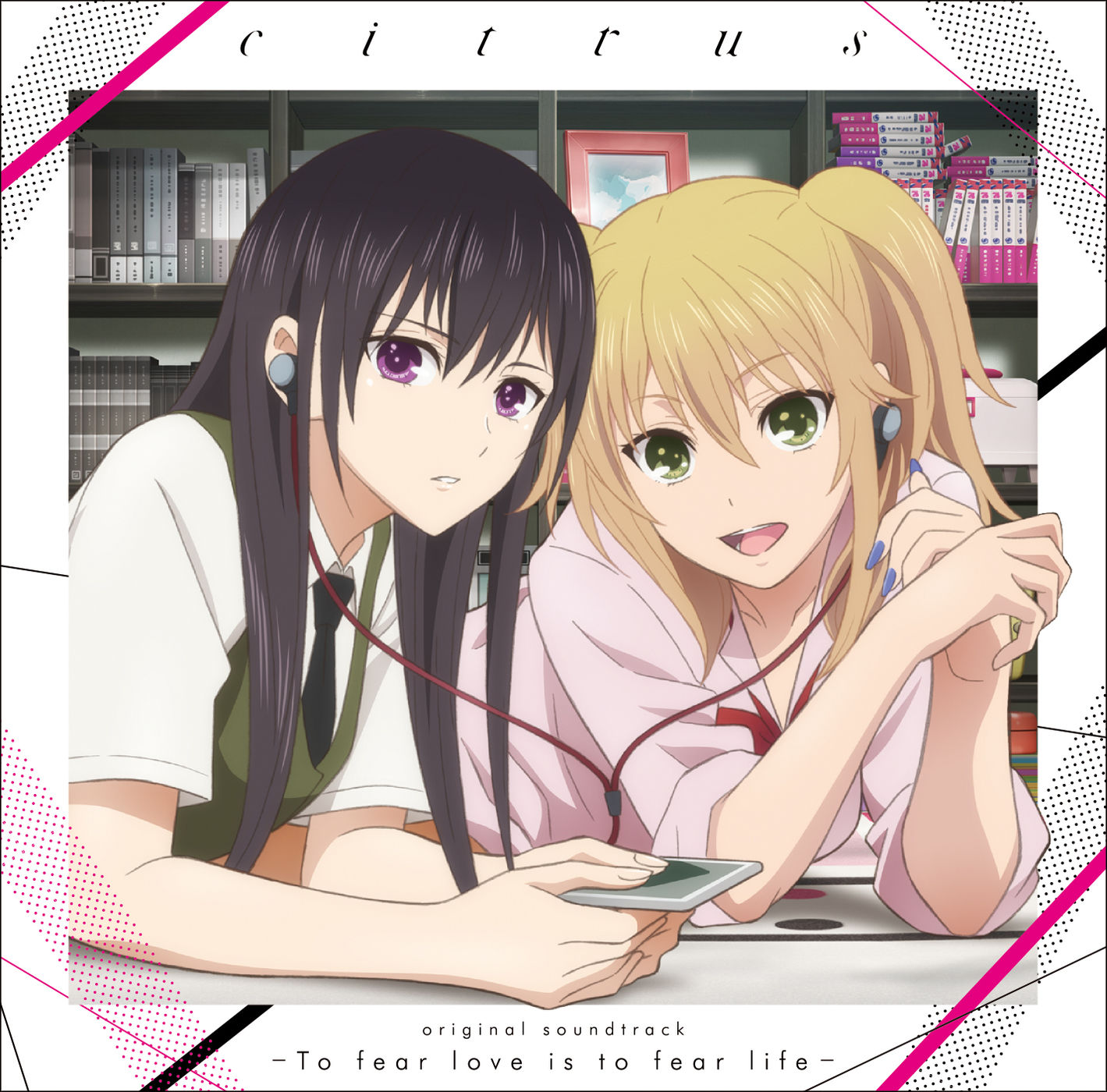 TV Anime "citrus" Original Soundtrack: To fear love is to fear life ...