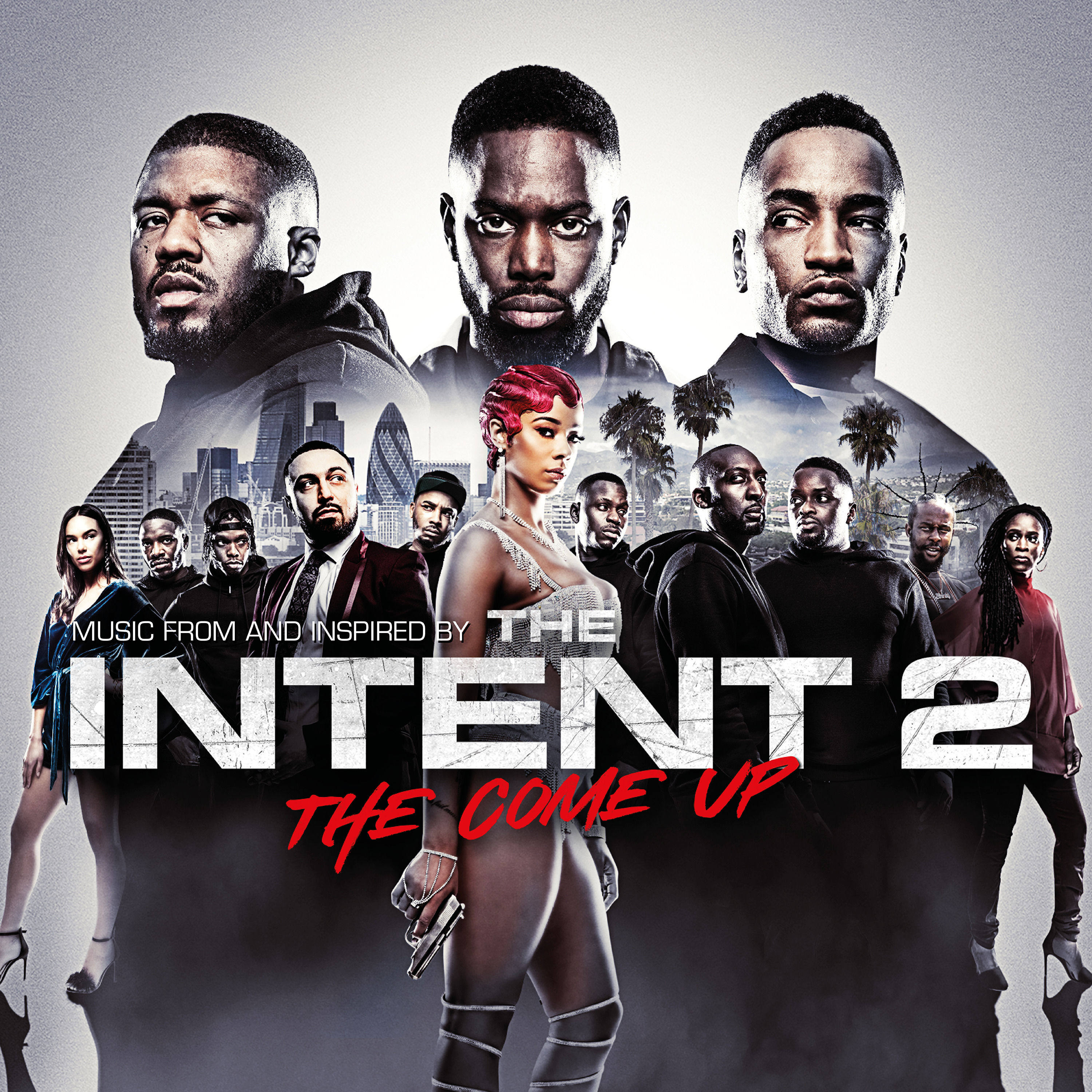 The Intent 2: The Come Up Original Motion Picture Soundtrack музыка из ...