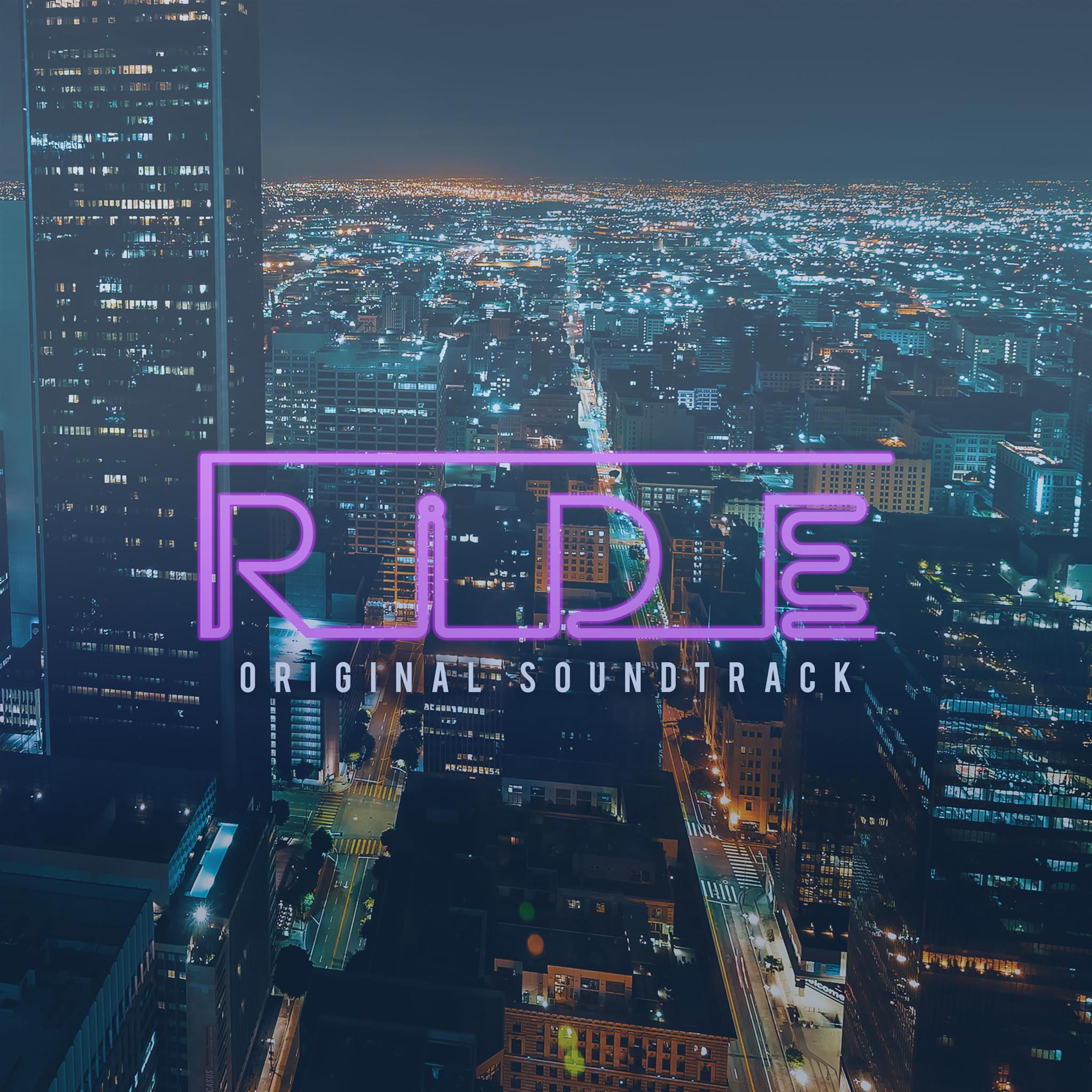 Ride Original Motion Picture Soundtrack музыка из фильма
