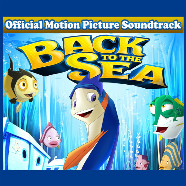 Back to the Sea музыка из фильма | Back to the Sea Official Motion ...
