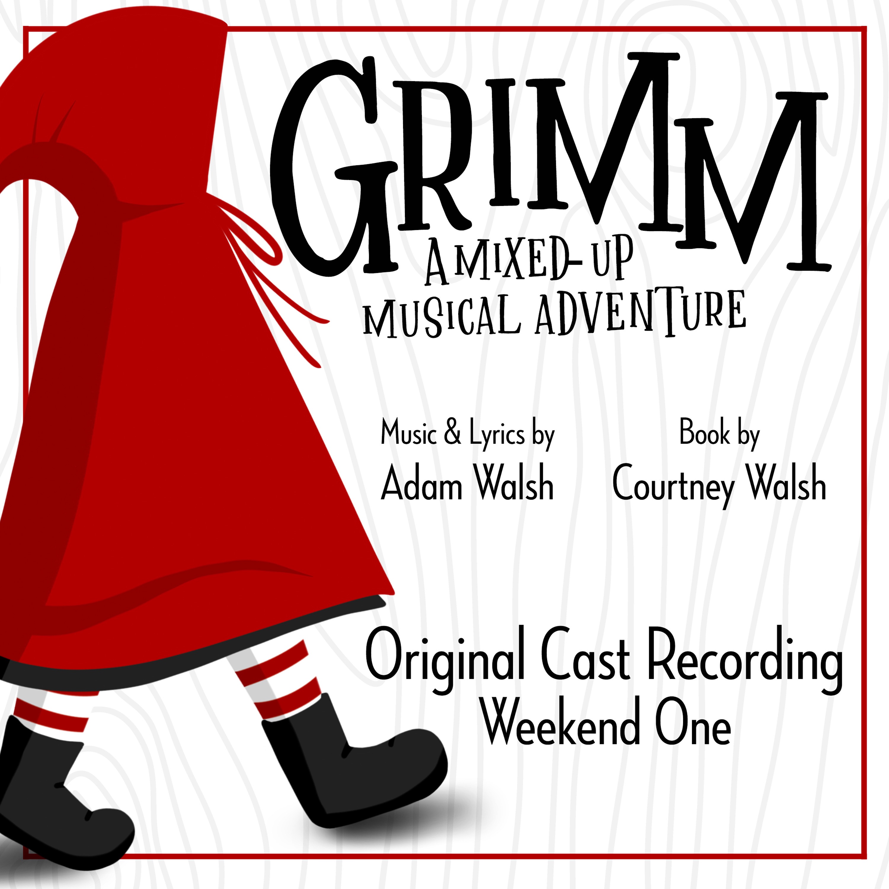 Grimm A Mixed-up Musical Adventure Original Cast Recording Weekend One ...