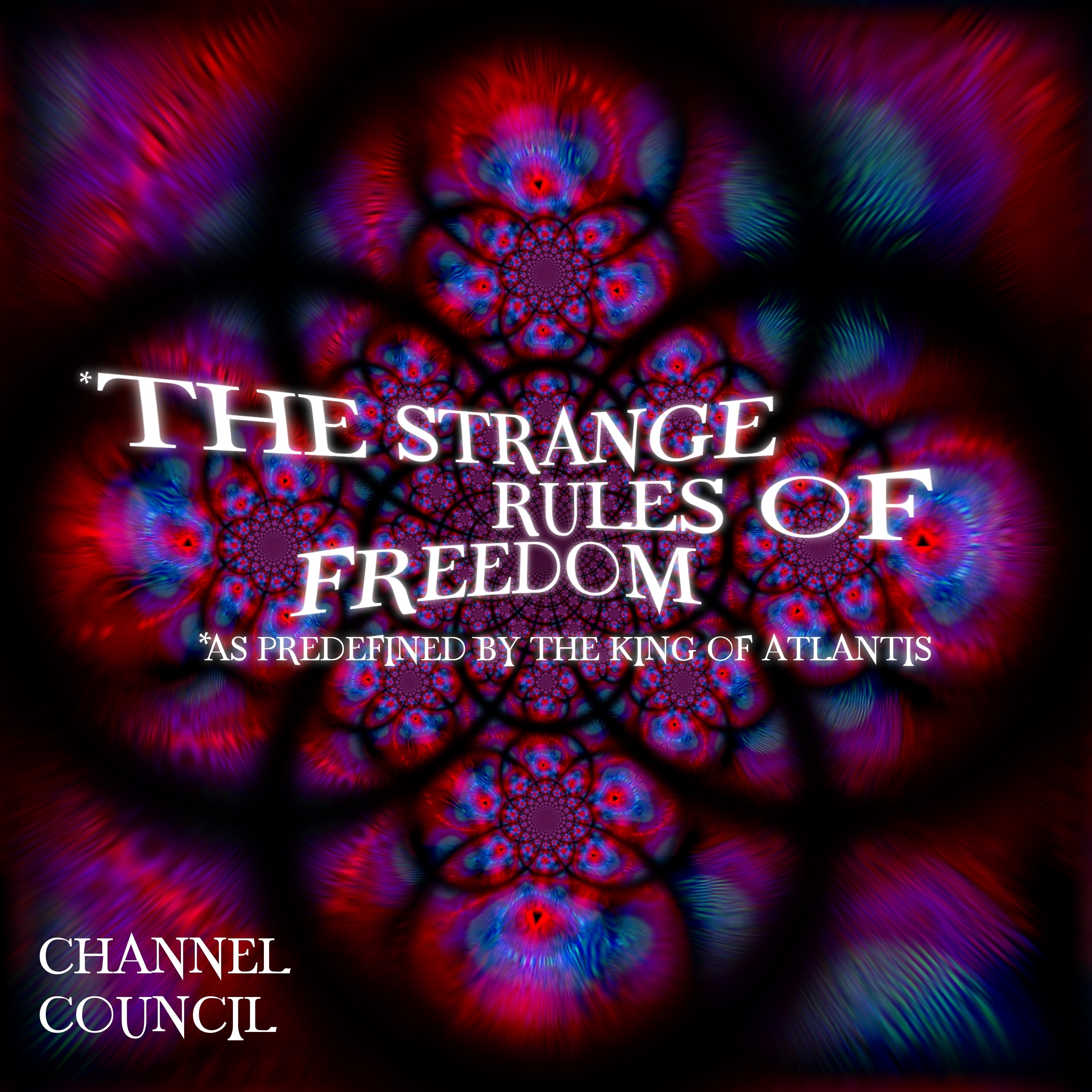 The Strange Rules of Freedom As Predefined by the King of Atlantis - EP ...
