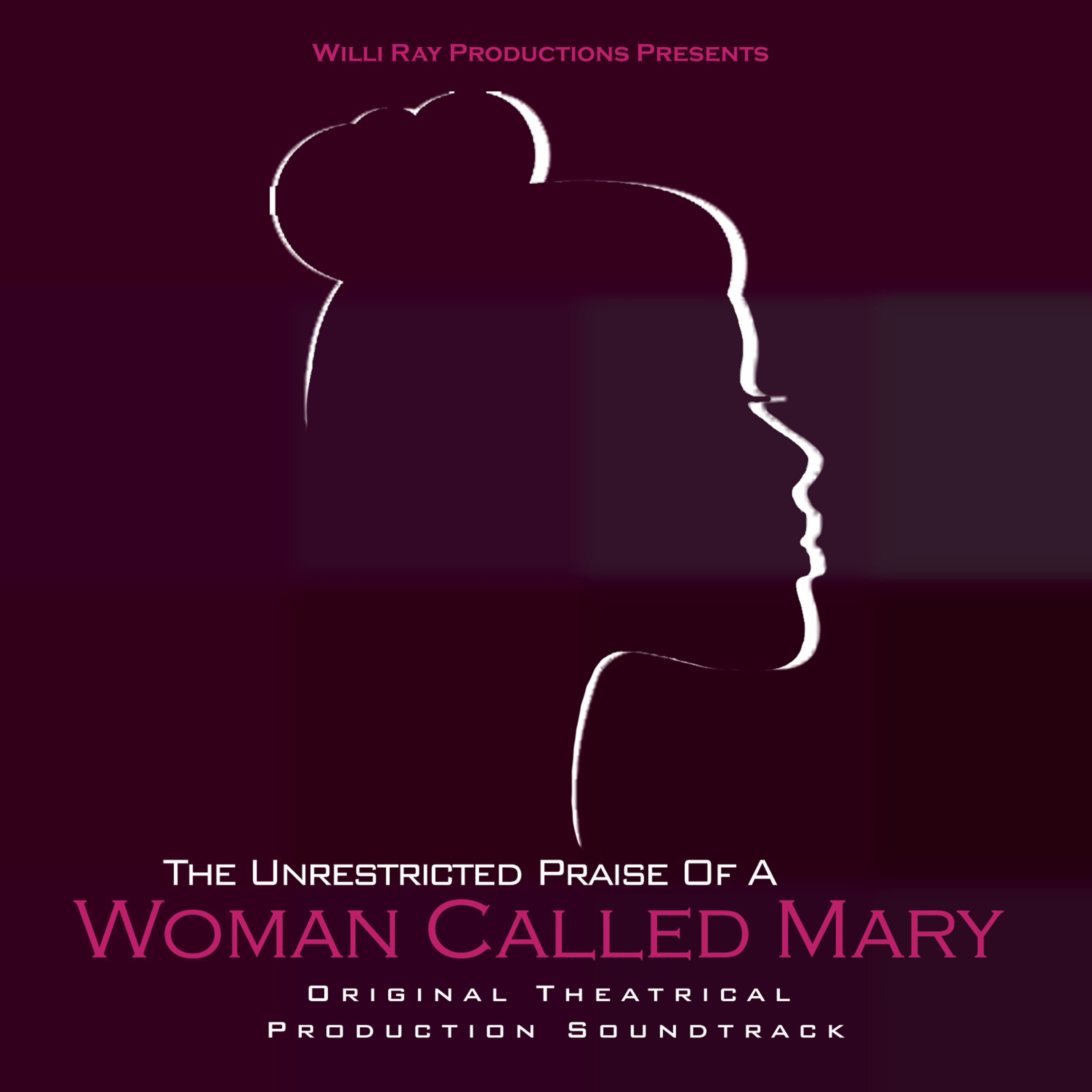The Unrestricted Praise of a Woman Called Mary Original Theatrical ...