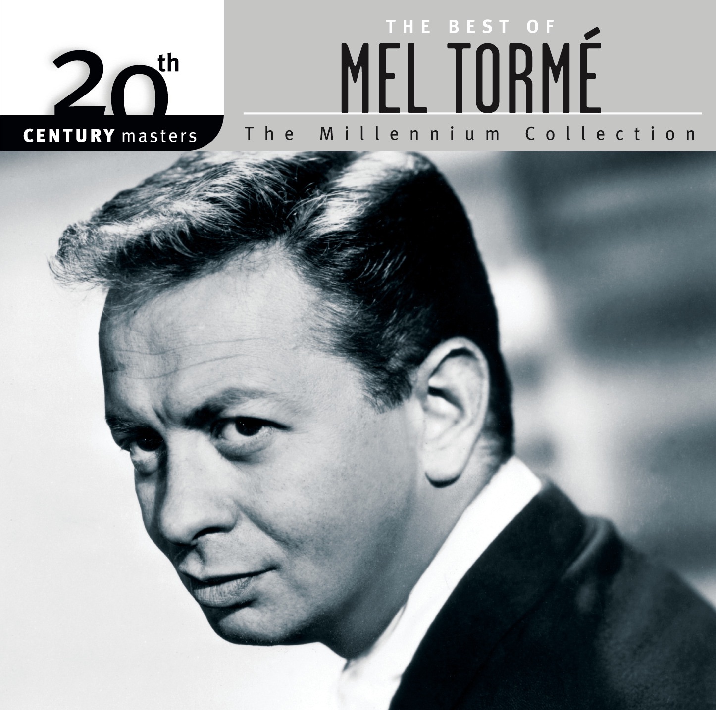 20th Century Masters - The Millenium Collection: The Best of Mel Tormé ...