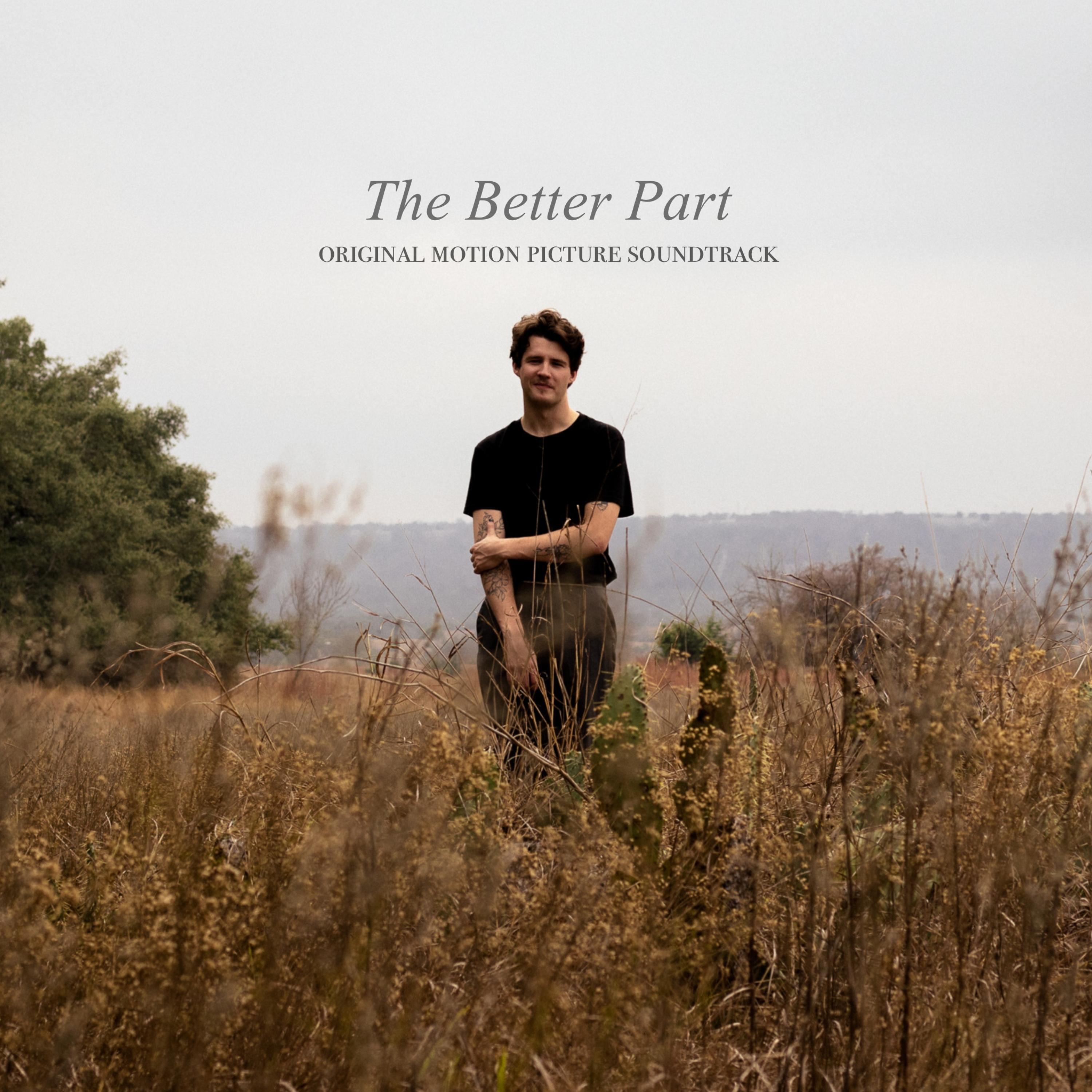 The Better Part Original Motion Picture Soundtrack музыка из фильма