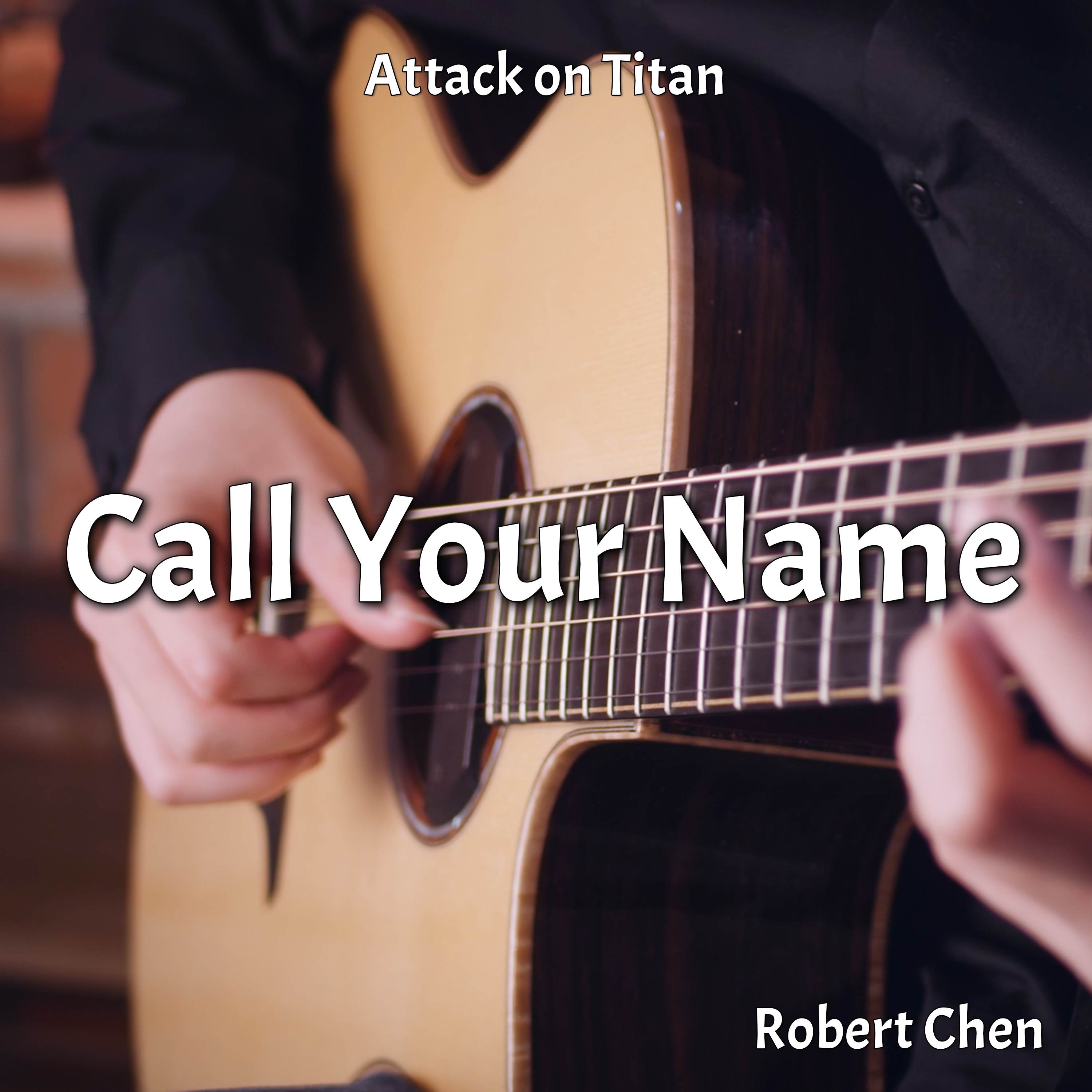 Call Your Name From "Attack on Titan" Cover - Single музыка из фильма